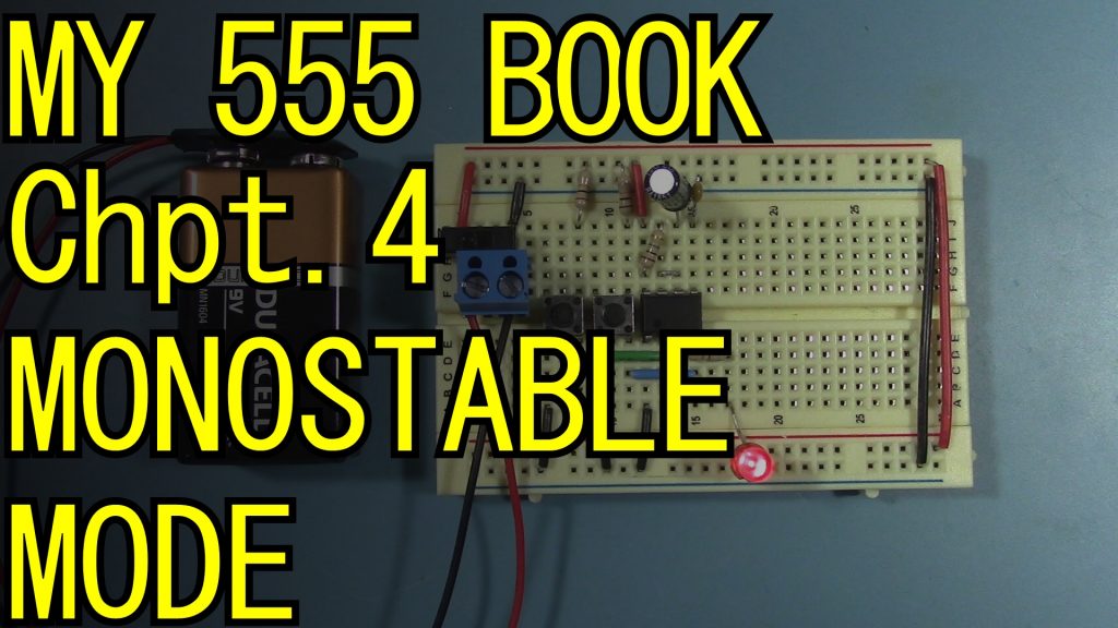 My 555 Book, Chpt. 4 recap: Basic Monostable Mode • Bent-Tronics